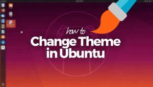 Want To Change Theme In Ubuntu It S Ridiculously Easy OMG Ubuntu