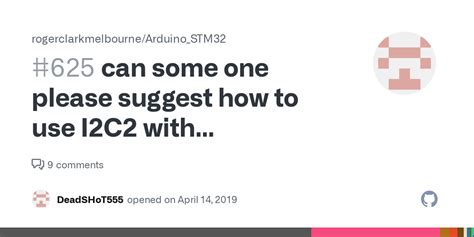 Can Some One Please Suggest How To Use I2c2 With Library · Issue 625 · Rogerclarkmelbourne