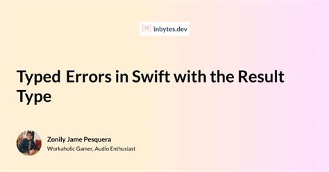 Devbits On Linkedin Typed Errors In Swift With The Result Type
