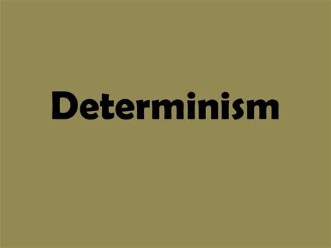 Ppt Determinism Powerpoint Presentation Free Download Id 2887073