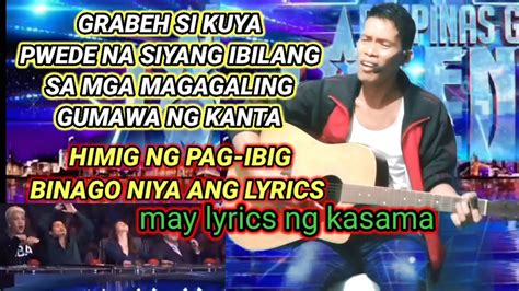 PILIPINAS GOT TALENT Ang Galing Talaga Ni Kuya Kumanta At May Lyrics