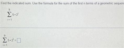[answered] Find The Indicated Sum Use The Formula For The Sum Of The Kunduz