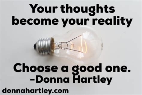 Want A Better Lifechoose Your Thoughts Wiselythey Become Your