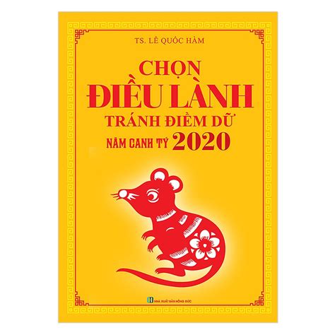 Sách Chọn Điều Lành Tránh Điềm Dữ Năm Canh Tý 2020 Bigbuy360