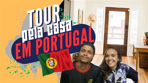 Tour Pela Nossa Casa Em Portugal YouTube