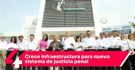 Crece Infraestructura Para Nuevo Sistema De Justicia Penal