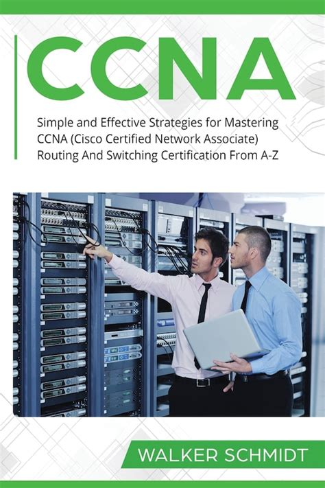 Ccna Simple And Effective Strategies For Mastering Ccna Cisco
