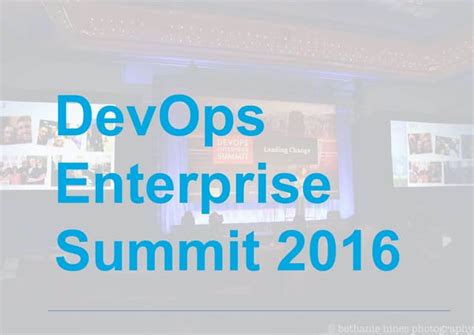 Devops Enterprise Summit 2016 Conference Recap Ppt
