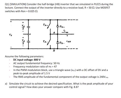 Q1 SIMULATION Consider The Half Bridge HB Chegg