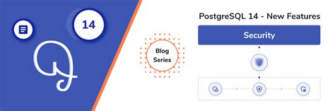 PostgreSQL New Features Security OpenSourceDB