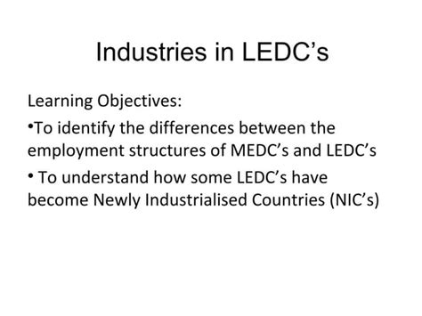 Industries In Ledcs Ppt