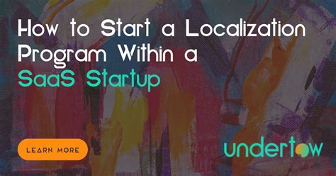 How To Start A Localization Program For SaaS Undertow