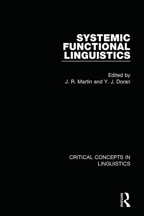 Systemic Functional Linguistics Critical Concepts In Linguistics 9780415732000