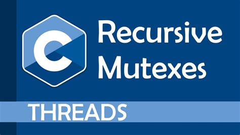 Recursive Mutexes Youtube