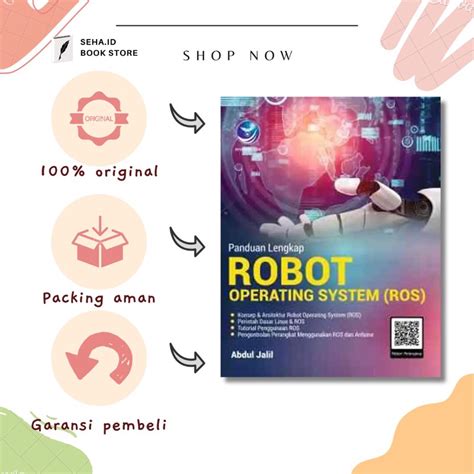 Jual Buku Panduan Lengkap Robot Operating System Ros Abdul Jalil Shopee Indonesia