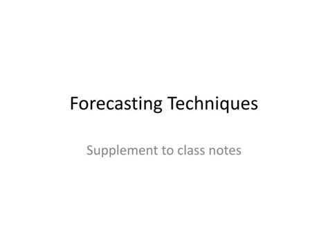 PPT Forecasting Techniques PowerPoint Presentation Free Download ID 3107773
