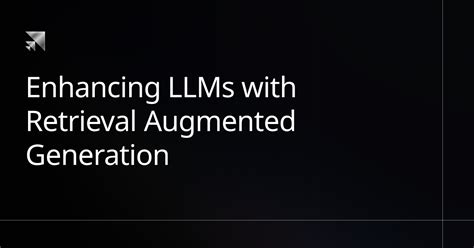 Enhancing Llms With Retrieval Augmented Generation Scale