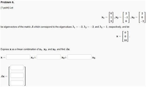 solved problem 6 1 point let 0 0 be eigenvectors of the