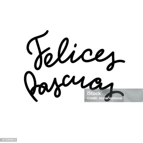 펠리세스 파스쿠아스 캘리그라피 스페인어로 된 행복한 부활절 개념에 대한 스톡 벡터 아트 및 기타 이미지 개념 격언 공휴일