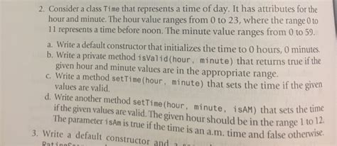 solved 2 consider a class time that represents a time of