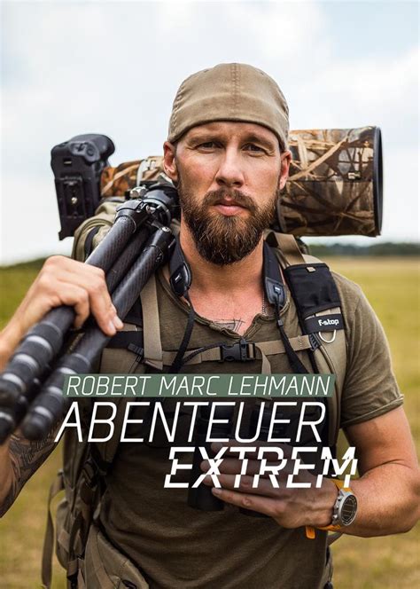 Robert Marc Lehmann Abenteuer Extrem Im Online Stream Rtl