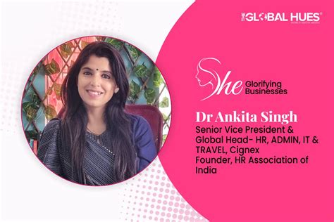 Dr Ankita Singh The Hr Stalwart The Global Hues
