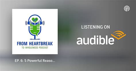 Ep 6 5 Powerful Reasons To Listen To Your Heart After A Breakup