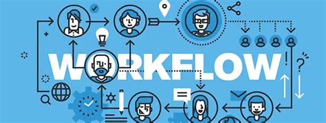 Pengertian Workflow Management Dan 5 Cara Mudah Membuatnya