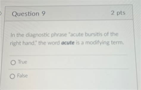 Solved Question 92 ﻿ptsIn the diagnostic phrase "acute | Chegg.com
