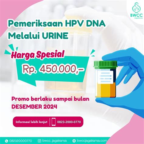 Promo Akhir Tahun Pemeriksaan Hpv Dna Urine Bwcc Jagakarsa
