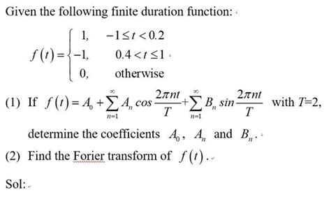 Solved Given The Following Finite Duration Function Chegg