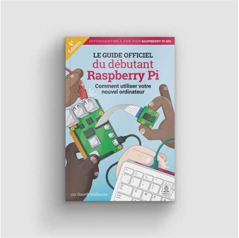 Guía oficial del principiante Raspberry Pi 4ª Edición