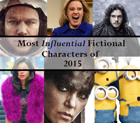 Times 11 Most Influential Fictional Characters Of 2015 Capital Lifestyle