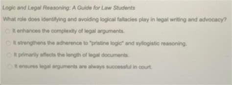 Solved Logic And Legal Reasoning A Guide For Law Chegg