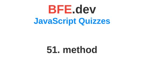 51 method bfe dev prepare for front end job interviews