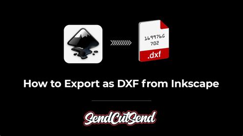 How To Export As Dxf From Inkscape For Laser Cutting Youtube