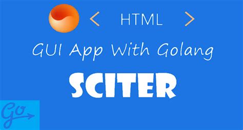 Sciter Gui Application With Golang Using Htmlcss By Manish