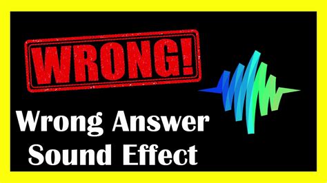 Wrong Answer Sound Effect Free Download Link Youtube
