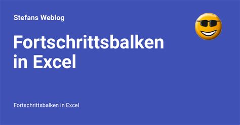 Fortschrittsbalken In Excel Stefans Weblog