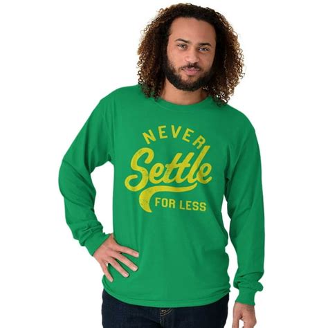 Never Settle Less Sports Encourage Long Sleeve Tshirt Men Women Brisco