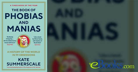 The Book Of Phobias And Manias By Kate Summerscale Ebook