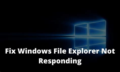 7 Ways To Fix Windows File Explorer Not Responding 2024 Technadvice