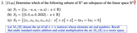 Solved Pts Determine Which Of The Following Subsets Of Chegg