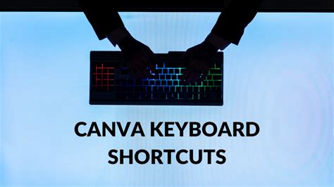 Canva Keyboard Shortcuts The Ultimate List Of Canva Keyboard Shortcuts Template Fonts