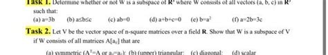 solved i ask 1 ﻿determine whether or not w ﻿is a subspace