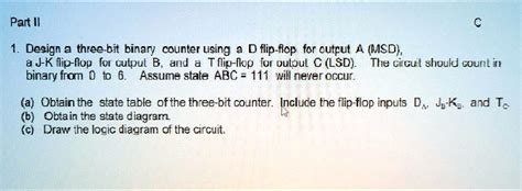Solved Design A Three Bit Binary Counter Using A D Flip Flop For