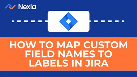 How To Map Custom Field Names To Labels In Jira Nexla