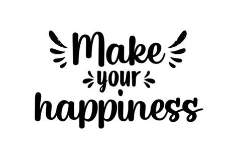 Typography Make Your Happiness Graphic By Nanasmadustudio Creative