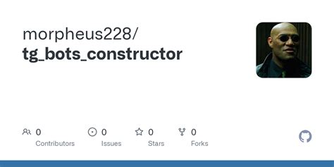 Github Morpheus228tgbotsconstructor