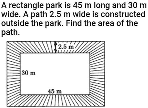 Solved A Rectangular Park Is 45m Long And 30 M Wide